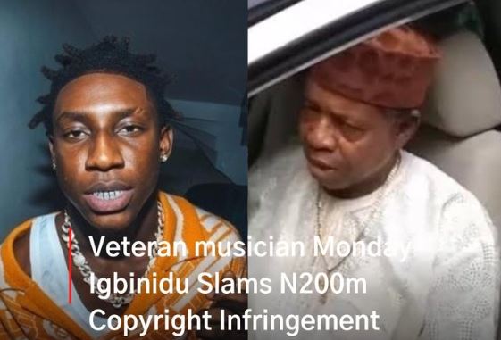 Veteran Musician, Monday Igbinidu Slams N200m Copyright Infringement ...