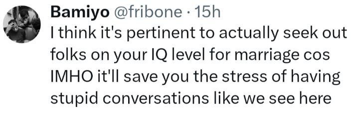 Why It's Important To Marry Someone On Your IQ Level - Nigerian Man Opines